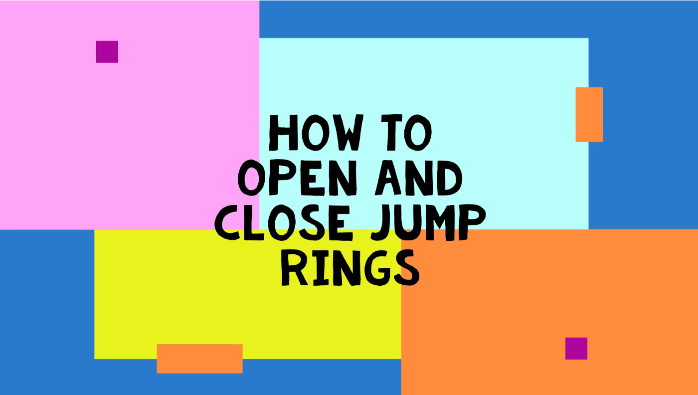 How To Open and Close Jump Rings – Bead Me A Story